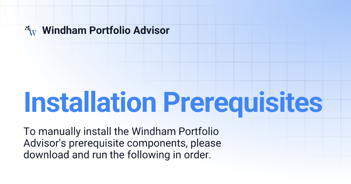Installation Prerequisites | Windham Portfolio Advisor