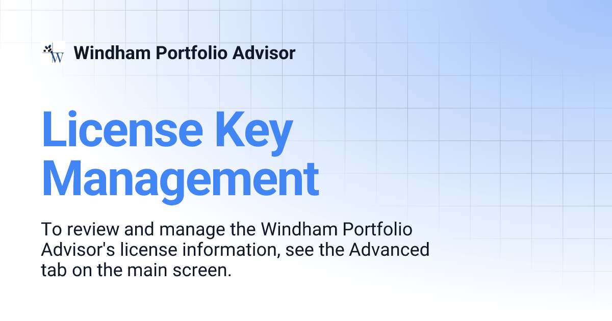 License Key Management | Windham Portfolio Advisor